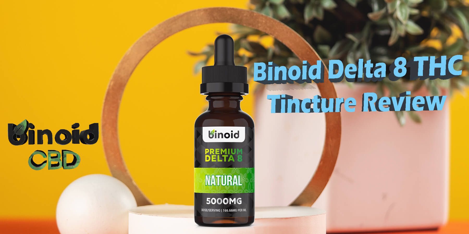 Binoid Delta 8 THC Tincture Review | Best Delta 8 Tinctures For Sale